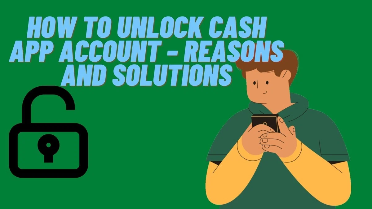 How To Unlock Cash App Account – Reasons And Solutions｜jones welsh