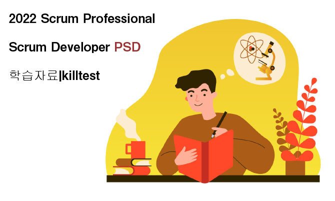 Scrum Professional Scrum Developer PSD덤프 (한글판) - 100%적중률|killtest｜IT初心者 ...