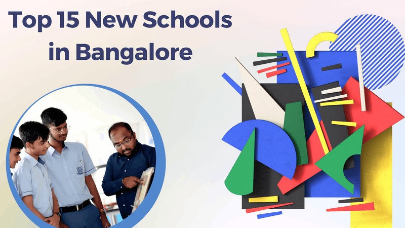 Top 15 New Schools in Bangalore｜bewise