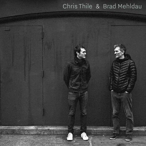 83.Chris Thiele&Brad Mehldau / Chris Thiele&Brad Mehldau(2017)｜木村将之