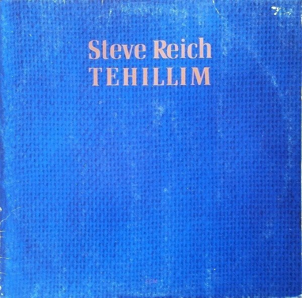 95.Steve Reich / Tehillim(1982)｜木村将之