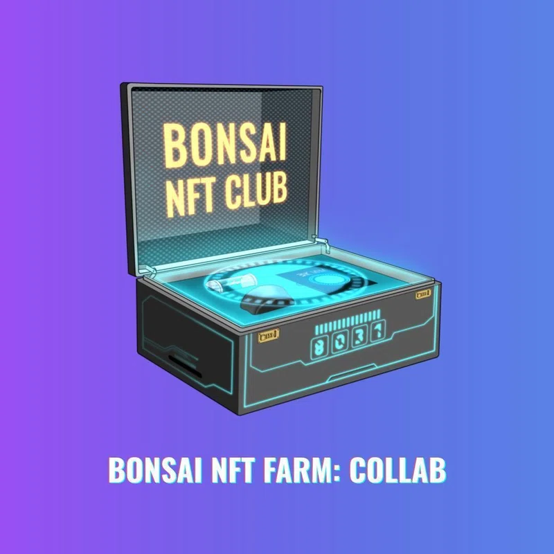 BONSAI NFT FARM: COLLAB｜BONSAI NFT CLUB