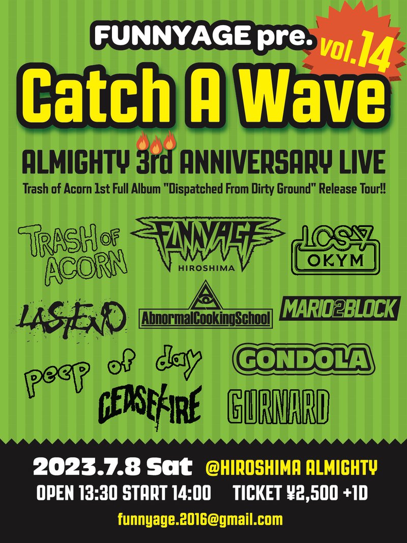 2023.7.8(土) @広島ALMIGHTY FUNNYAGE pre. Catch A Wave vol.14 ”ALMIGHTY 3rd ANNIVERSARY LIVE” 出演バンド ...