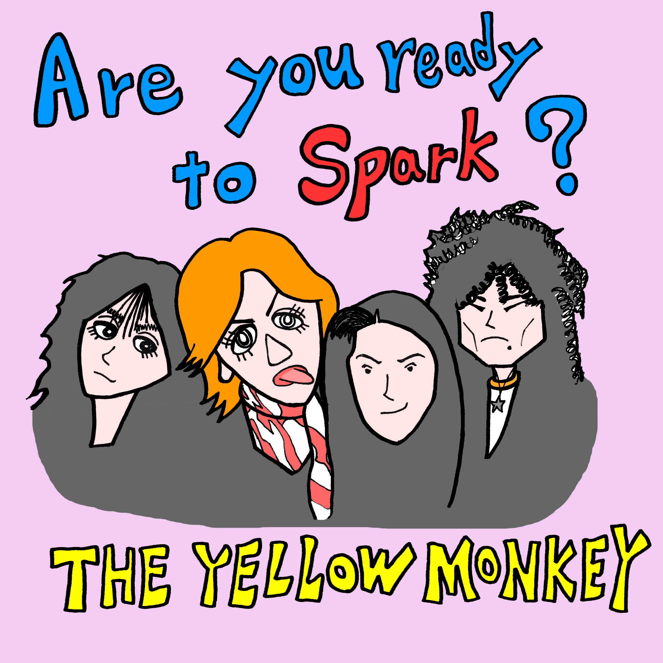 SPARK / THE YELLOW MONKEY｜さくら ぼんじり