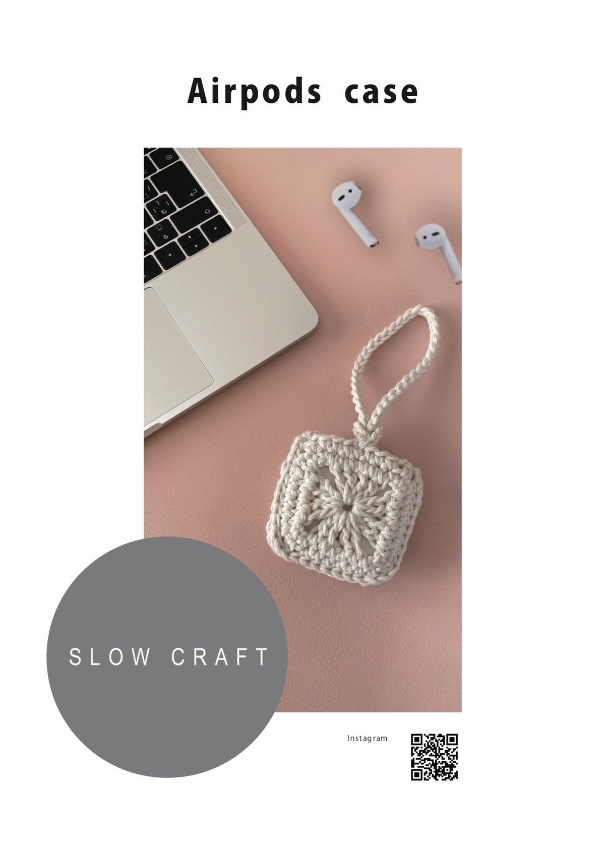 【かぎ針PDF編み図】 AirPods case 編み図 ダウンロード販売｜SLOW CRAFT
