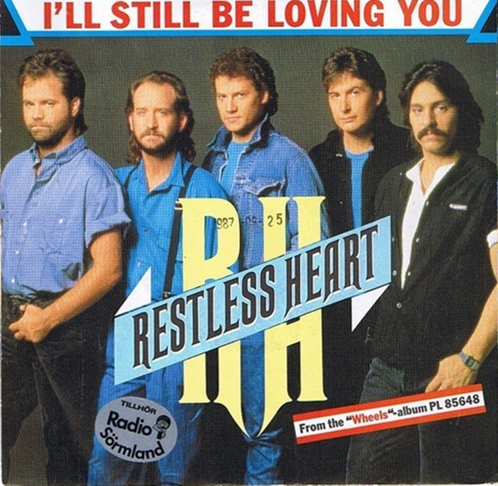 I'll Still Be Loving You - Restless Heart｜ヨコ爺