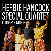 【ハービー・ハンコック・スペシャル・カルテット】1991年ツアーから初登場ライブが特典盤付きで登場しました！！｜Cyberseekers