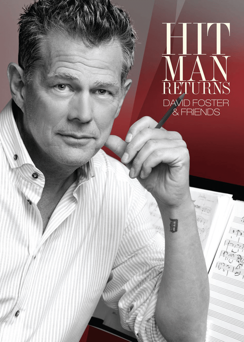 デイヴィッド･フォスター&フレンズ（David Foster And Friends） - Hit Man Returns｜Qello Japan