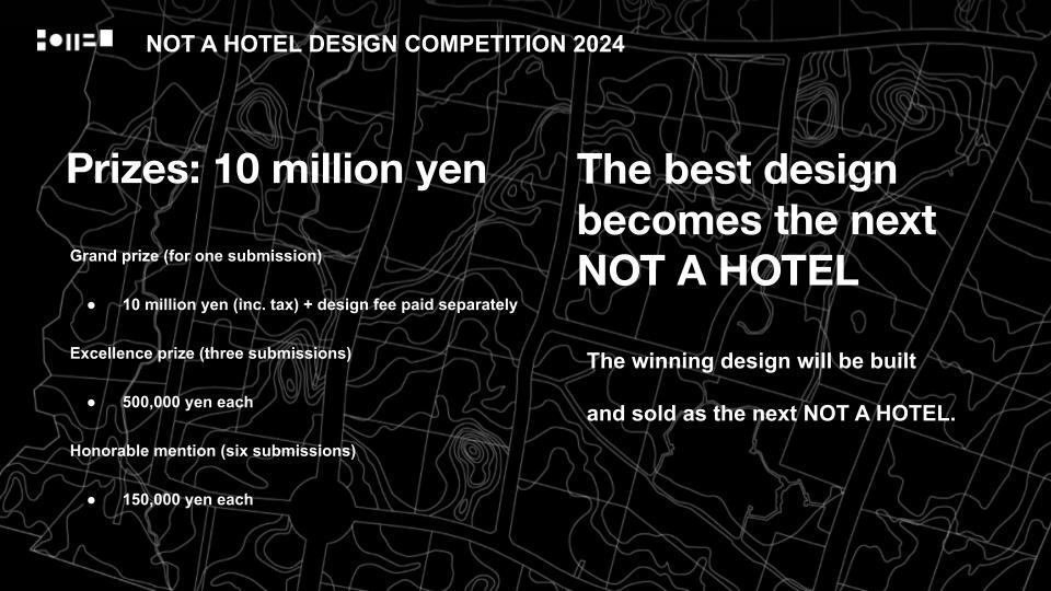 NOT A HOTEL DESIGN COMPETITION 2024 OVERVIEW & FAQ｜NOT A HOTEL inc.
