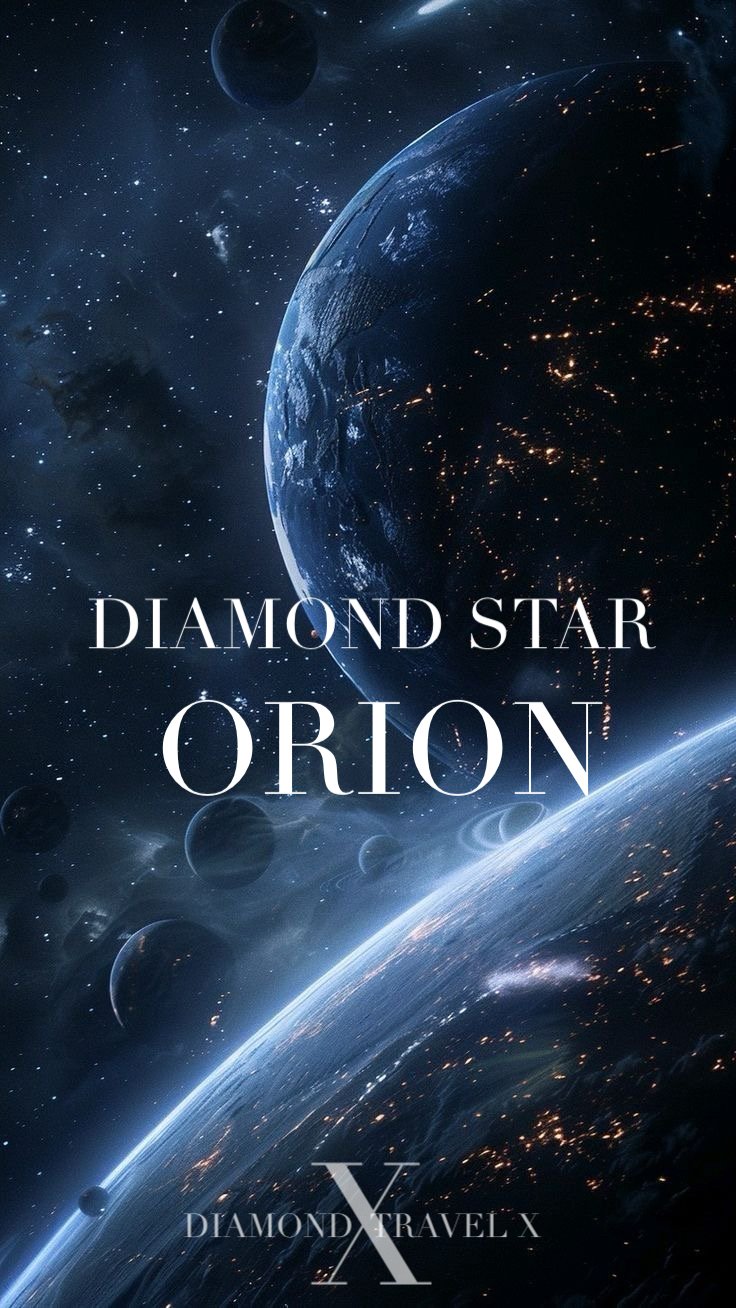 【DIAMOND STAR ORION】 DIAMOND STAR ORIONのエネルギーに触れる方法｜DIAMOND TRAVEL X