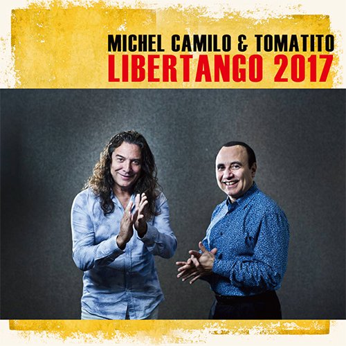 【ミシェル・カミロ＆トマティート】2024年、最新ライブが入荷！！｜Cyberseekers