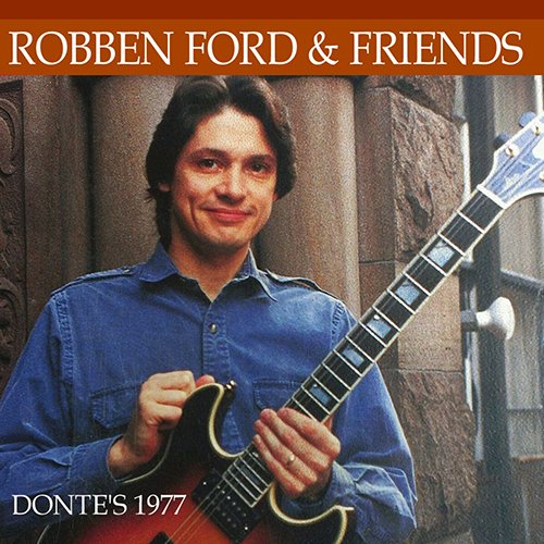 【ロベン・フォード】1977年、ジェフ・ポーカロ等の豪華メンバーによるセッションが登場！！｜Cyberseekers Select