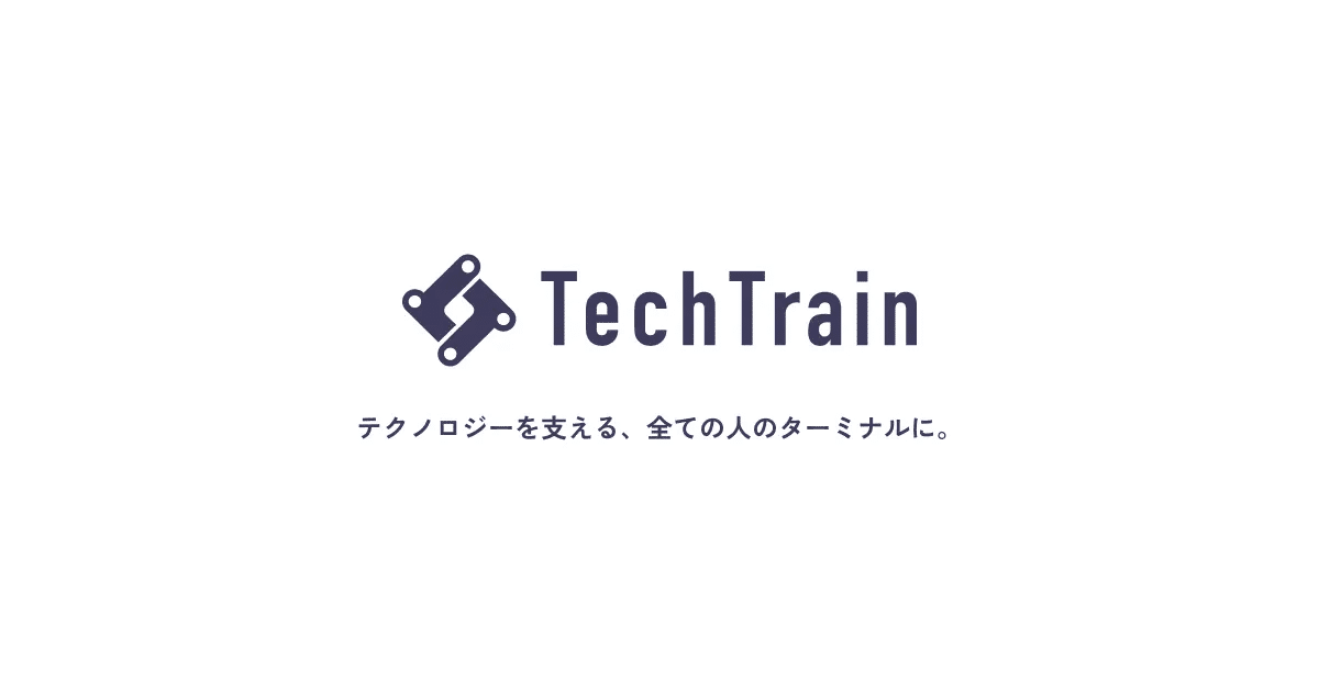 TechTrain サービスリニューアルのお知らせ。｜TechBowl