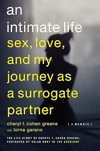「an intimate life sex, love, and my journey as a surrogate partner」by Cheryl T. Cohen Greene｜おっちゃん