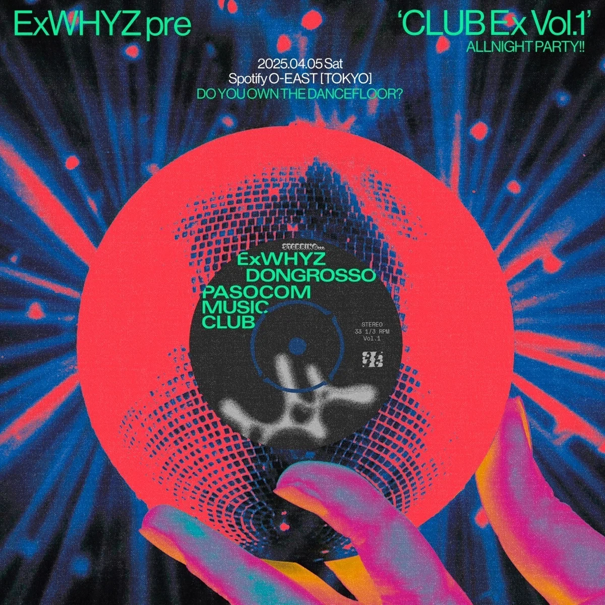 【感謝】ExWHYZ presents CLUB Ex Vol.1オフィシャルレポ+α!!｜ExWHYZ OFFICIAL
