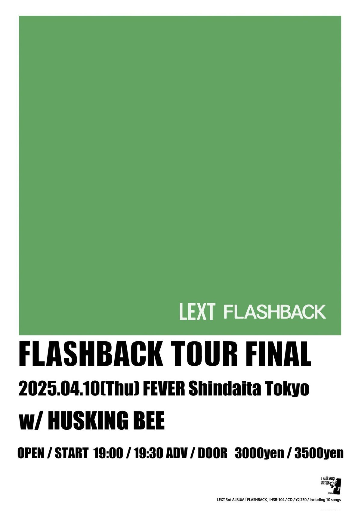 10日はFLASHBACK TOUR ファイナル｜LEXT Gen