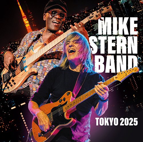 【マイク・スターン・バンド】2025年、来日公演からのライブが登場！！｜Cyberseekers