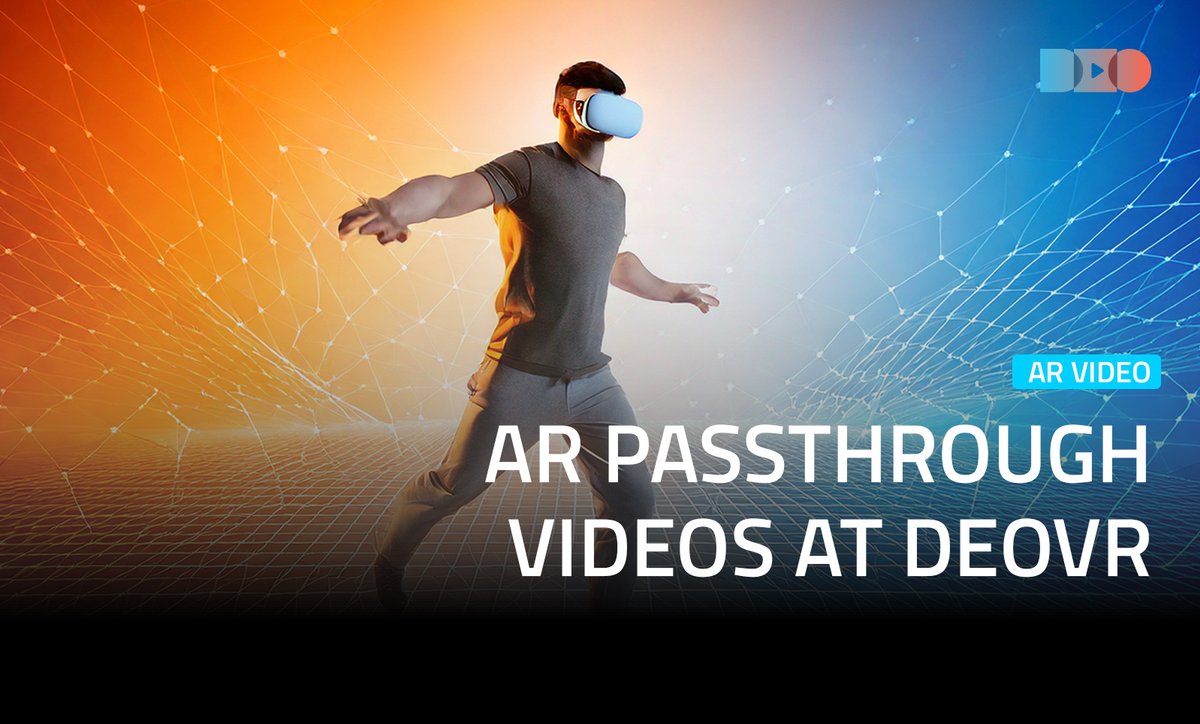 ARパススルー動画｜DeoVR JAPAN @ VR動画共有プラットフォーム