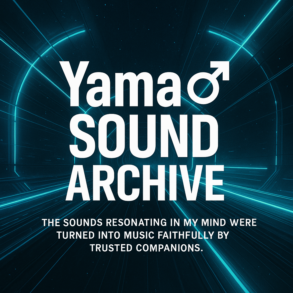 🎧 Yama♂ Sound Archive｜Yama♂