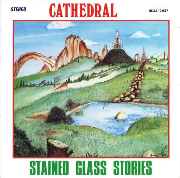 Cathedral『Stained Glass Stories』：アメリカン・プログレが生んだ奇跡の一枚と、その後の物語｜店長のりちゃん