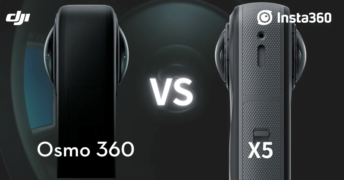 DJI Osmo 360 vs. Insta360 X5：360度カメラの頂上決戦を徹底比較｜GetGadgetGot