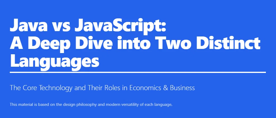 251206-Java vs JavaScript: A Deep Dive into Two Distinct Languages｜jee54321