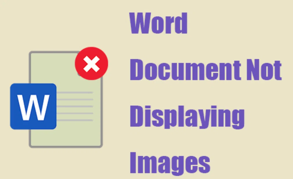 How to Fix Images Not Displaying or Disappearing in Word (Complete ...