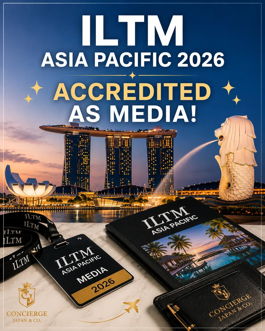 ILTM Asia Pacific 2026にメディアとして参加認定されました｜Concierge Japan & Co.