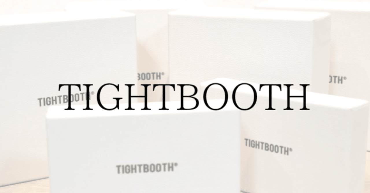 TIGHTBOOTH | タイトブース 23SS COLLECTION 4th delivery｜improve / 岡山市セレクトショップ｜note