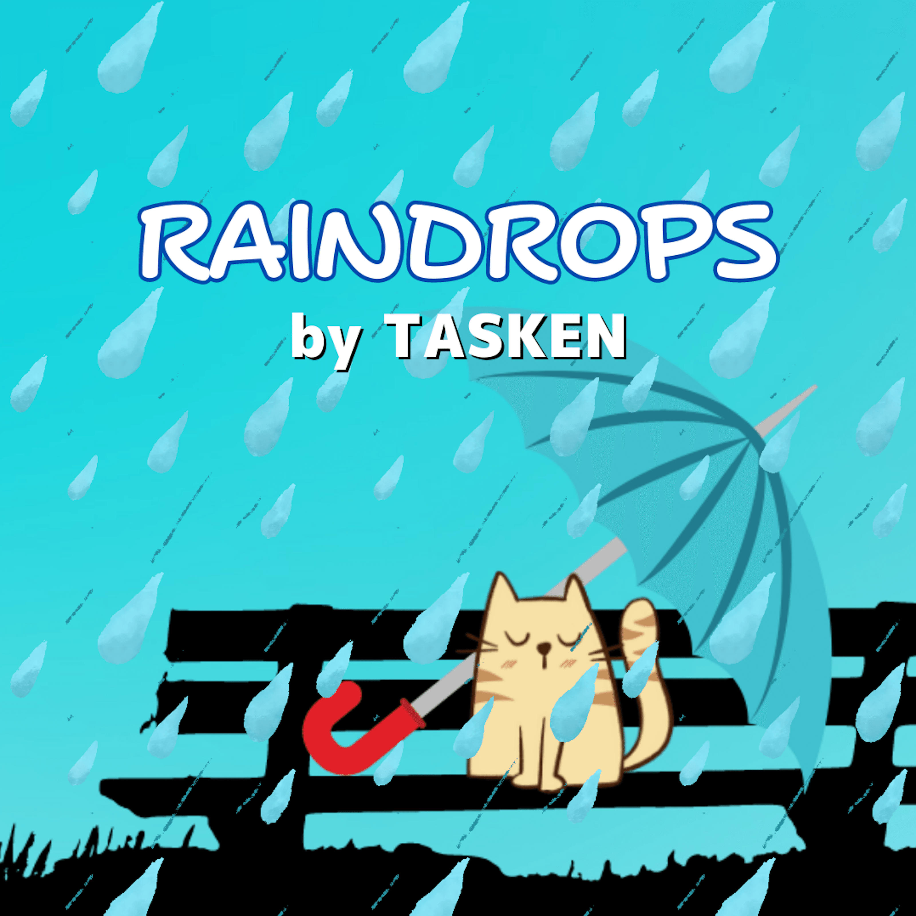 【著作権フリー無料BGM】チルアウト・ミュージック『RAINDROPS』｜TASKEN｜BGM作家・MIXエンジニア