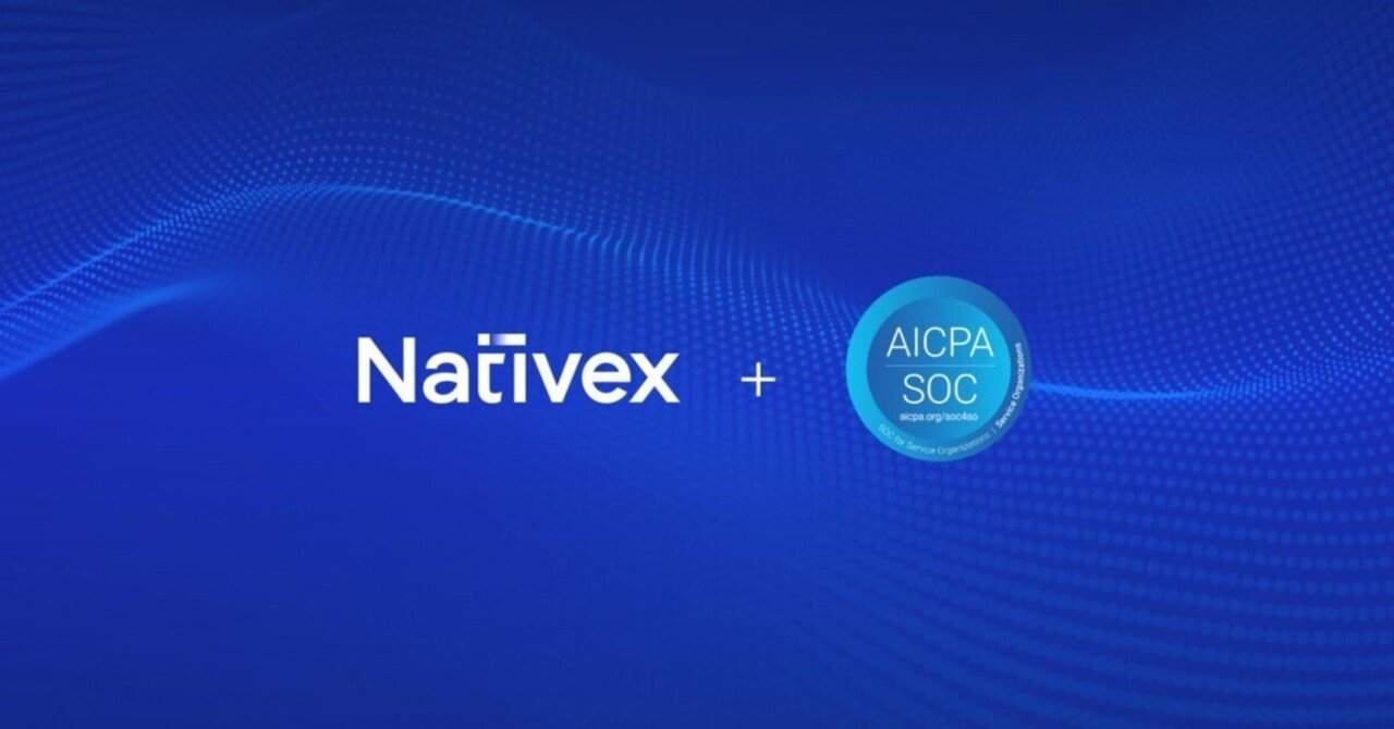 Nativex、データセキュリティとプライバシーの分野で、SOC2 Type2 およびSOC3 認証を取得｜Nativex Japan