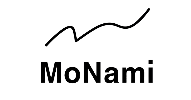 「MoNami」の由来｜モナミ