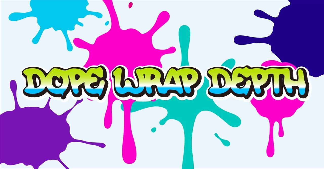 DOPE WRAP DEPTH_7 WRAPを使う【りょうちゃん】｜NEFNE｜note