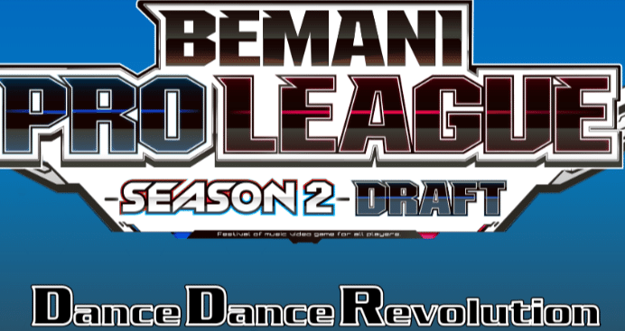 BPL シーズン2 感想(DDR編)｜T2-K｜note