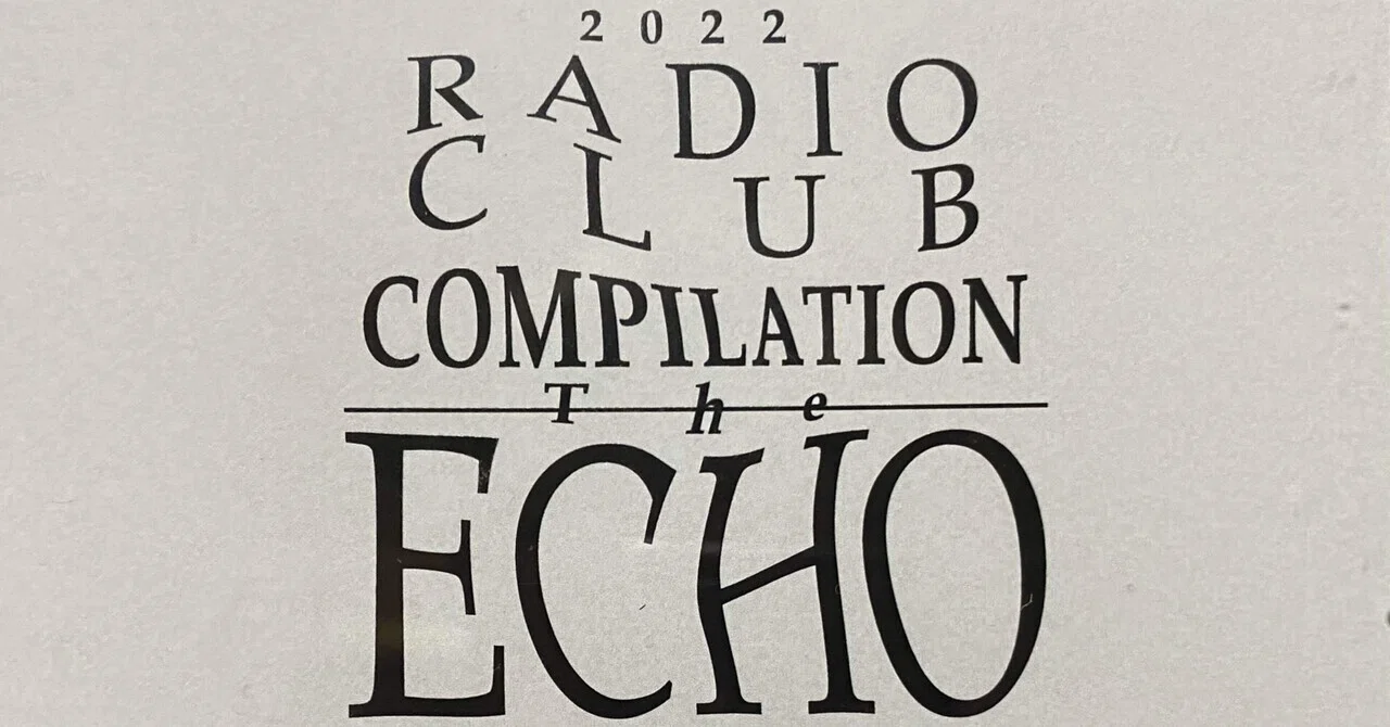 RADIOCLUB COMPILATION The ECHO｜【Never-Ending MUSIC】