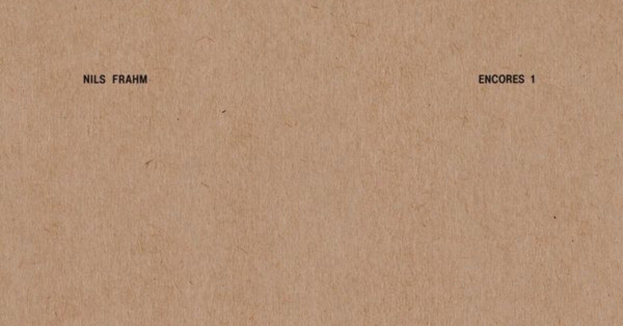 NILS FRAHM の限定12インチ・シングル "Encores 1"。｜store15nov