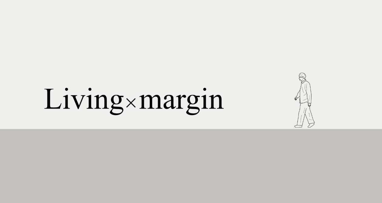 Living×marginオーナー｜note