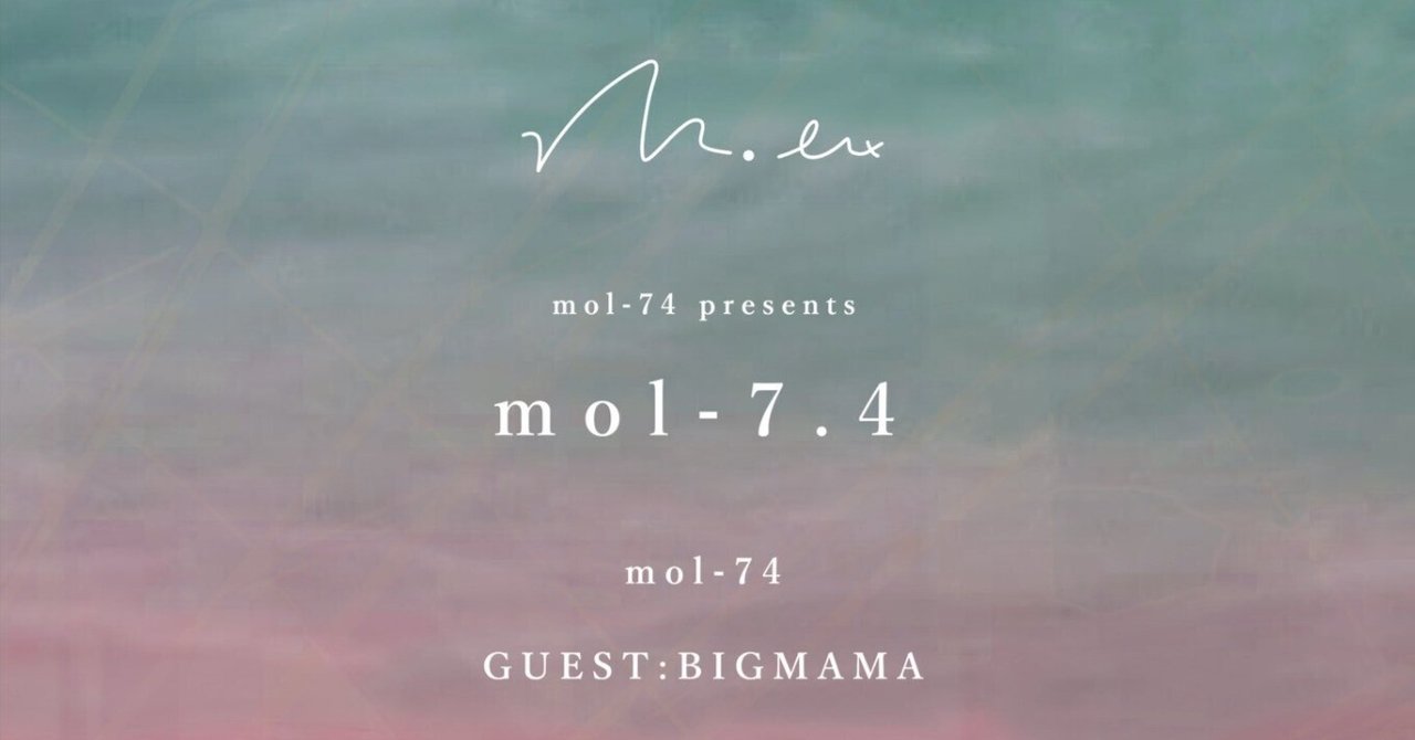 2023.7.4 mol-74 presents "mol-7.4”sequel@名古屋CLUB QUATTRO｜YT57
