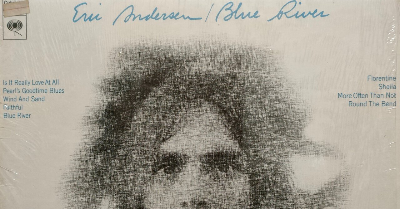 【Blue River】(1972) Eric Andersen 不運のシンガー エリック・アンダースンの名作｜よっしー