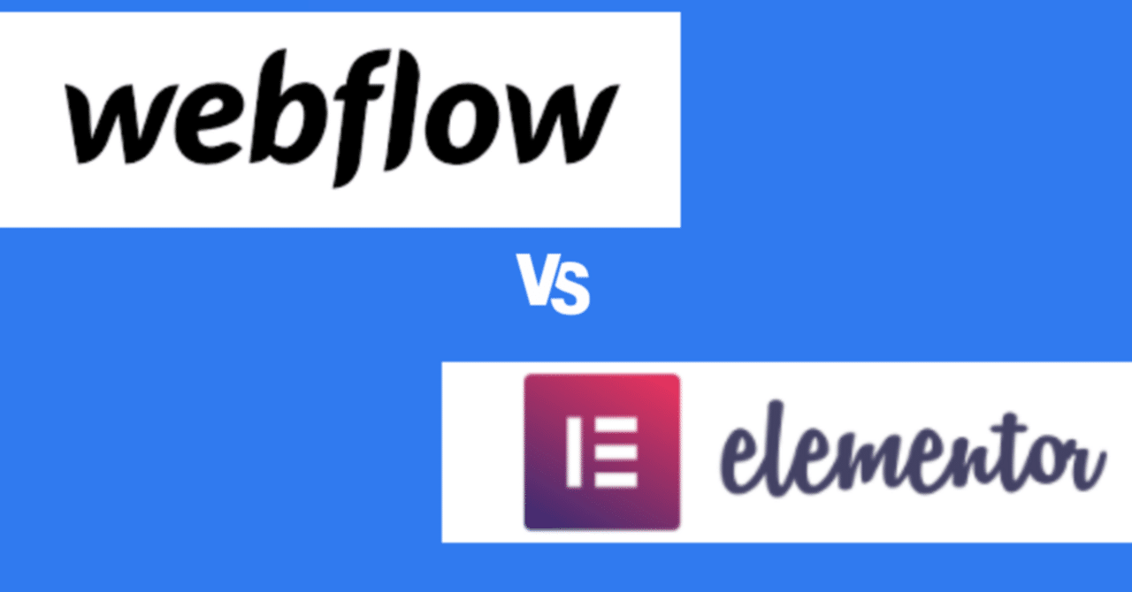Webflowとelementorを徹底比較！｜屋久 泰至@gens,Inc