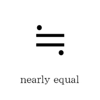 ≒ nearly equal｜note