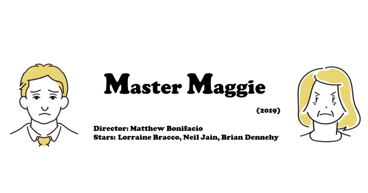Master Maggie (2019) レビュー｜Rosebud
