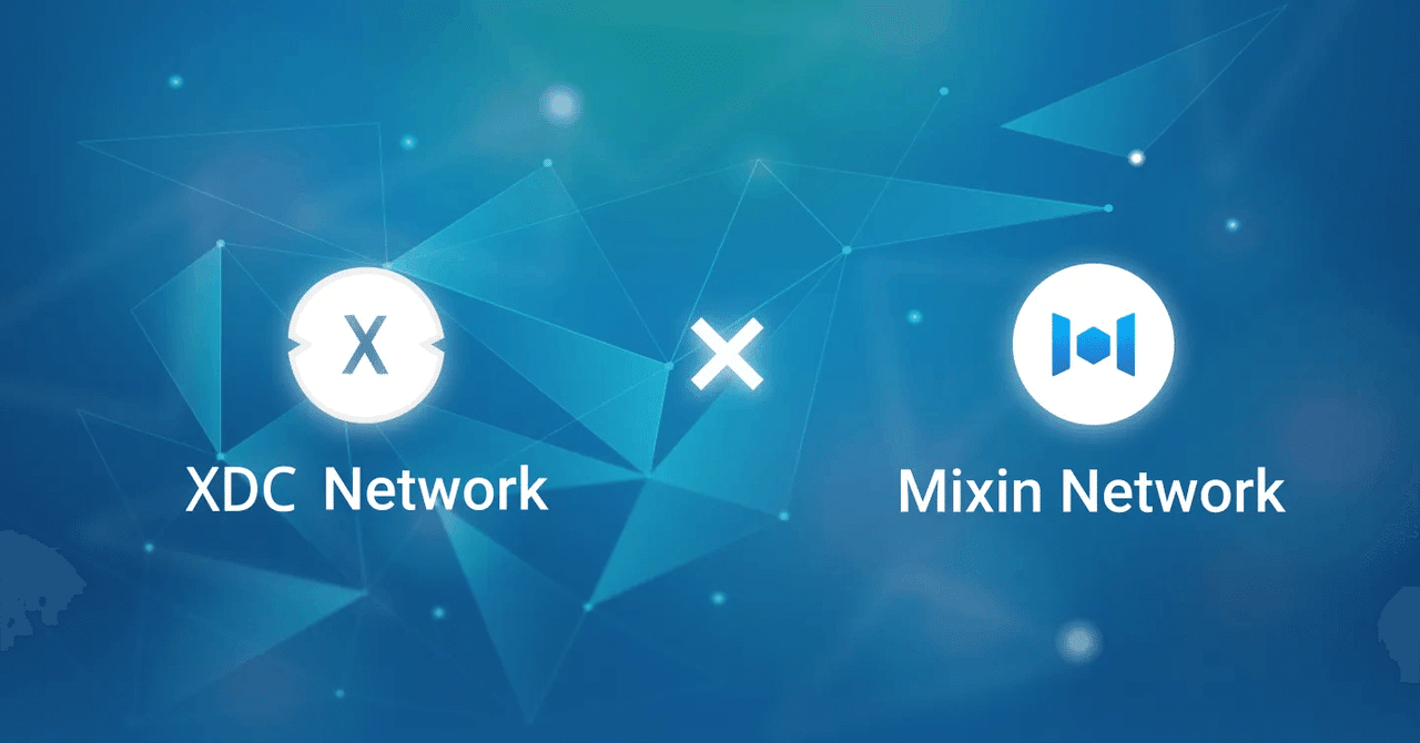 [Mixin Network]Mixin NetworkとXDC Network、XDCエコシステムをMixin Networkに統合する戦略的提携成立(2022年10月の記事） 翻訳 ...