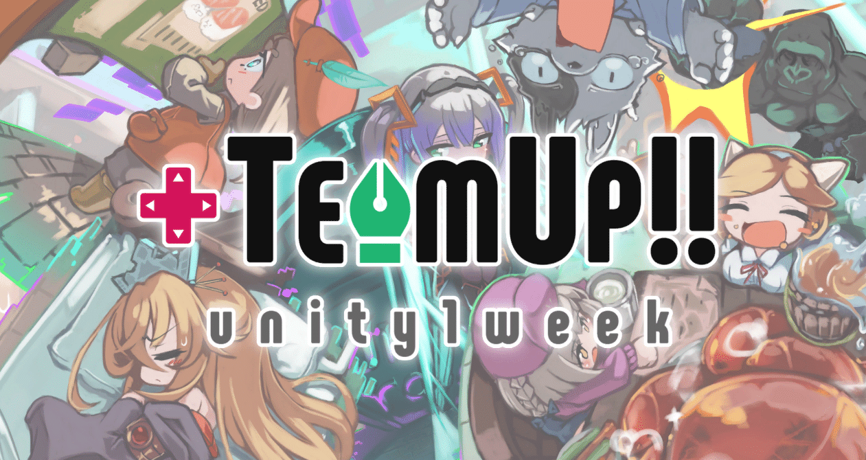 unity1week Team-Up!!｜MetaFormingPro｜note