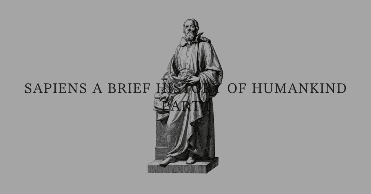 SAPIENS A BRIEF HISTORY OF HUMANKIND PARTⅠ｜・
