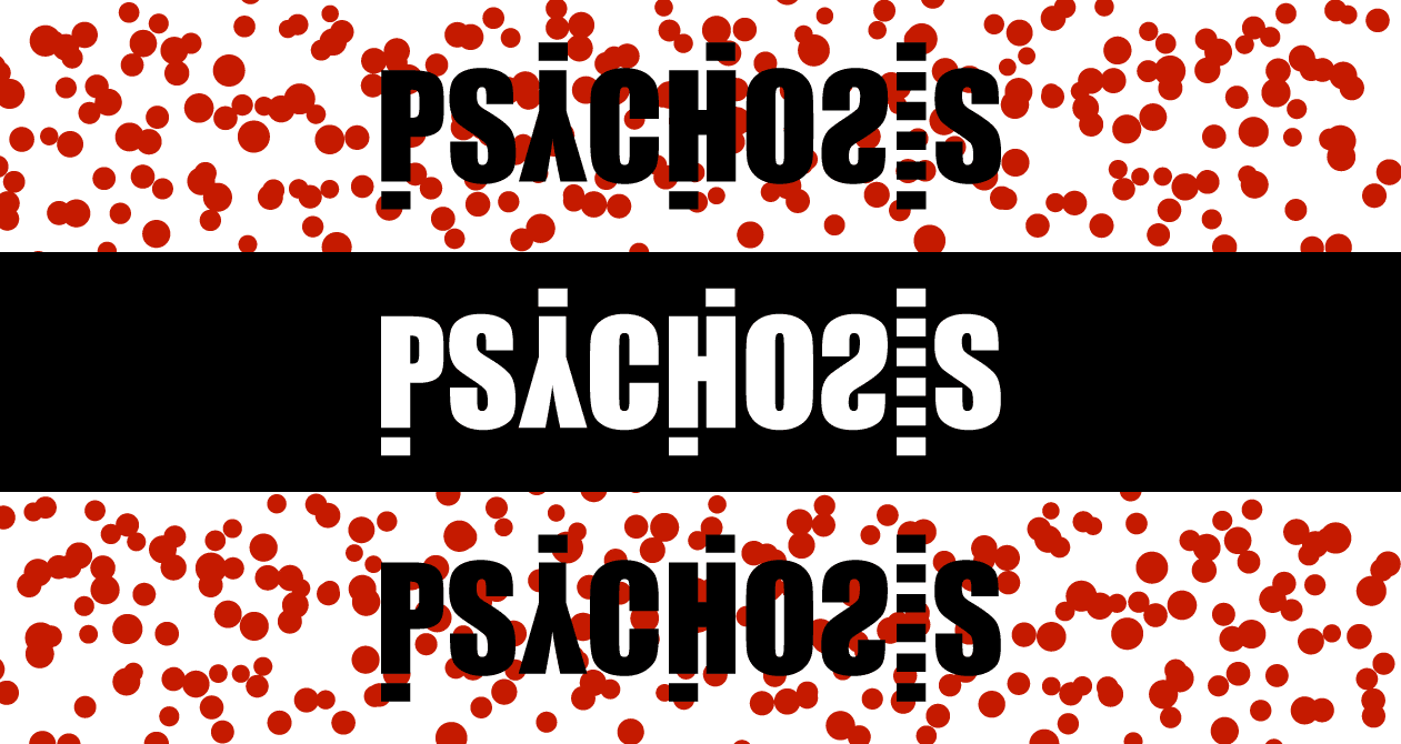 PSYCHOSIS / サイコシス｜note
