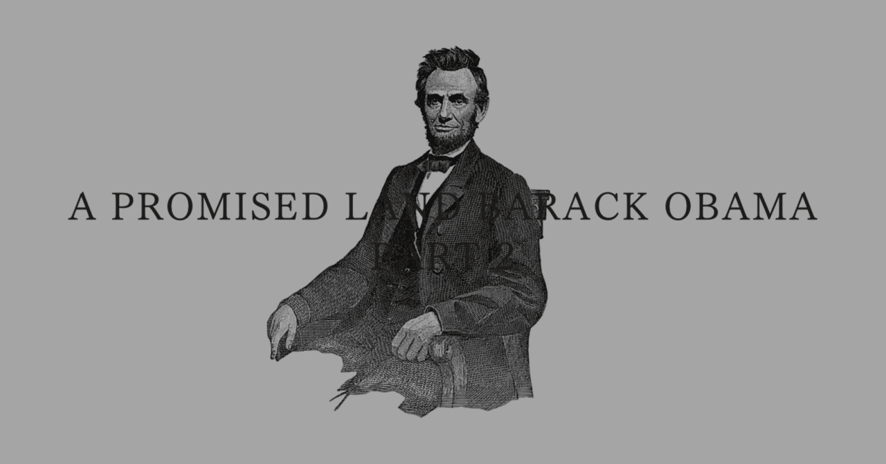 A PROMISED LAND BARACK OBAMA PARTⅡ｜・