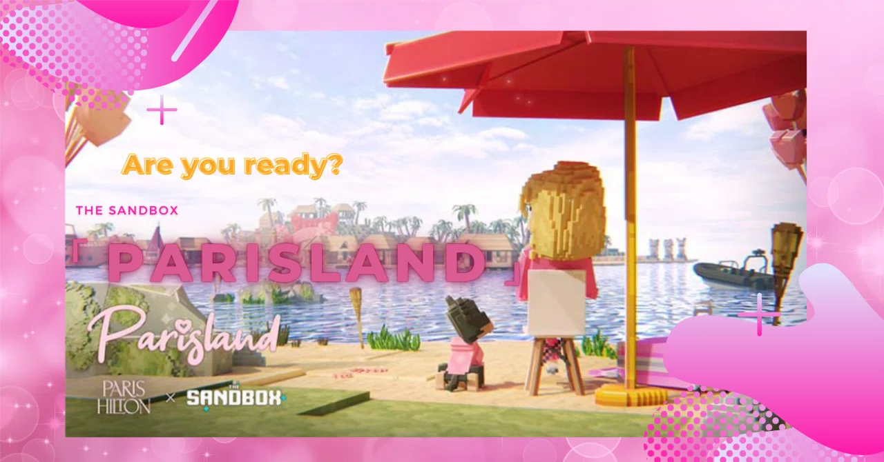 パリス・ヒルトンが手がける「Parisland」The Sandboxでメタバースデート体験｜𝐑𝐞𝐜𝐚𝐥 (りかる)