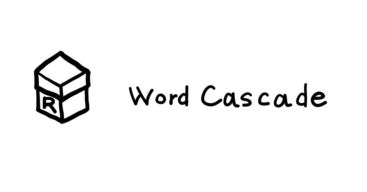 Word Cascadeをながめて｜しゃけざき/Shakezaki