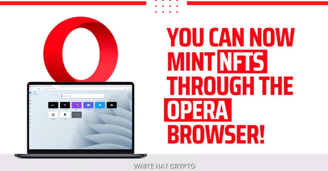🚨速報: オペラブラウザからNFTを今や鋳造できる。🚨Breaking: You can now mint NFTs through the Opera browser!｜終活の準備